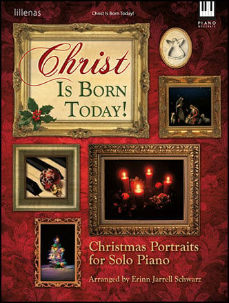 Christ Is Born Today! Piano Sheet Music | J.W. Pepper