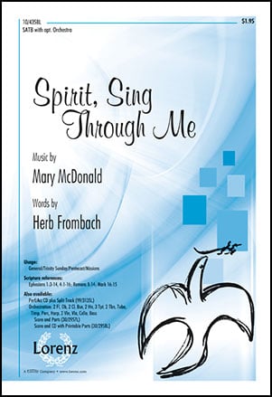 Spirit, Sing Through Me Choral Sheet Music | J.W. Pepper