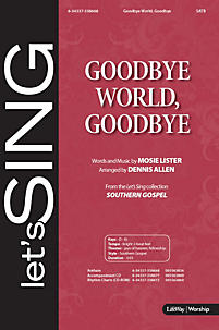 Goodbye World Goodbye Choral Sheet Music | J.W. Pepper
