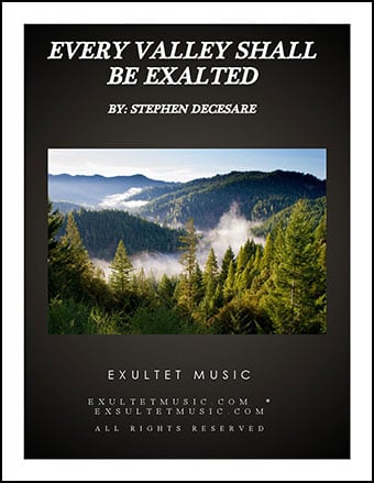 Every Valley Shall Be Exalted | J.W. Pepper