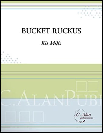 Buckets Ruckus | J.W. Pepper