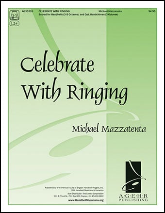 Celebrate With Ringing Handbell Sheet Music | J.W. Pepper