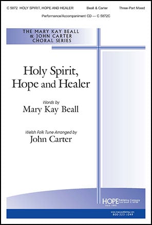 Holy Spirit, Hope and Healer Choral Sheet Music | J.W. Pepper