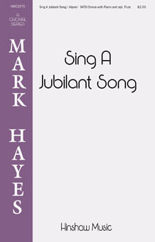 Sing a Jubilant Song Choral Sheet Music | J.W. Pepper