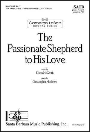 The Passionate Shepherd to His Love | J.W. Pepper