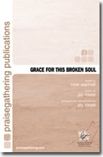 Grace for This Broken Soul | J.W. Pepper