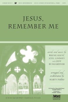 Jesus Remember Me | J.W. Pepper