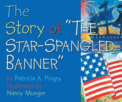 The Story of "The Star-Spangled Banner" Cross-Curricular Theme | J.W ...