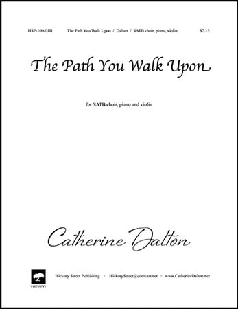 The Path You Walk Upon Choral Sheet Music | J.W. Pepper