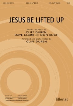 Jesus Be Lifted Up | J.W. Pepper