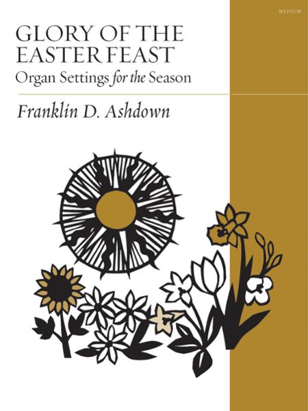 Glory of the Easter Feast Organ Sheet Music | J.W. Pepper