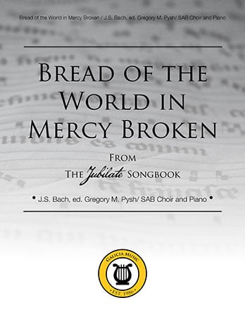 Bread of the World, in Mercy Broken | J.W. Pepper