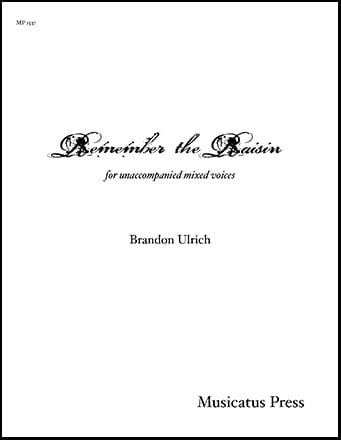 Remember the Raisin | J.W. Pepper