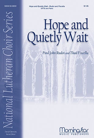 Hope and Quietly Wait Choral Sheet Music | J.W. Pepper