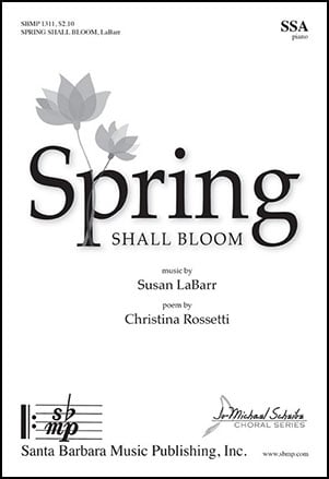 Spring Shall Bloom | J.W. Pepper