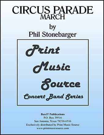 Circus Parade March Concert Band Sheet Music | J.W. Pepper
