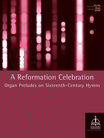 A Reformation Celebration | J.W. Pepper