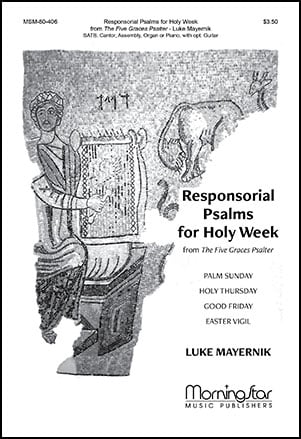 Responsorial Psalms for Holy Week from the Five Graces Psalter Choral ...