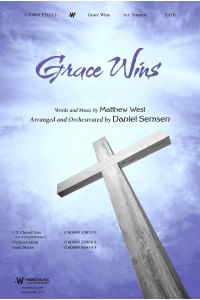 Grace Wins Choral Sheet Music | J.W. Pepper