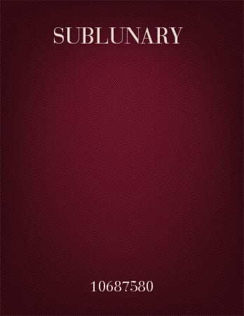 Sublunary Choral Sheet Music | J.W. Pepper