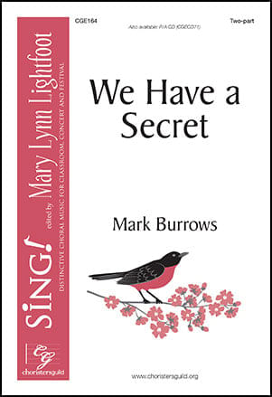 We Have a Secret Choral Sheet Music | J.W. Pepper