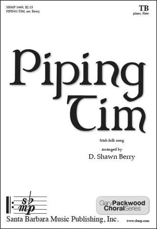 Piping Tim Choral Sheet Music | J.W. Pepper