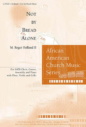Not by Bread Alone | J.W. Pepper