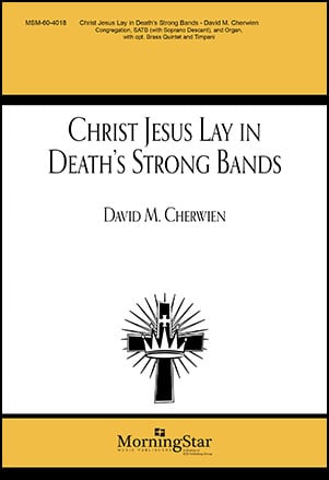 Christ Jesus Lay in Death's Strong Bands Choral Sheet Music | J.W. Pepper