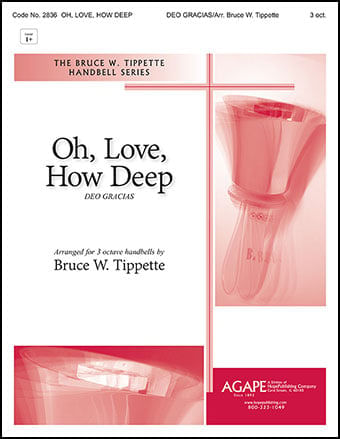 Oh Love, How Deep | J.W. Pepper