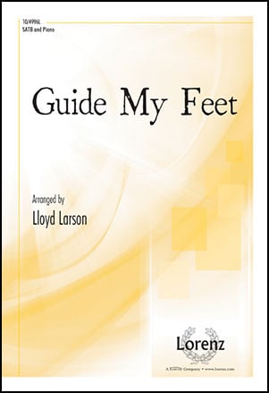 Guide My Feet Choral Sheet Music | J.W. Pepper