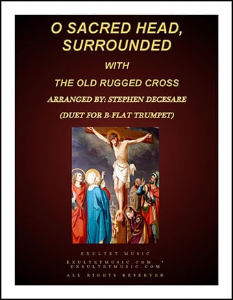 O Sacred Head, Surrounded (with The Old Rugged Cross) (Bb-Trumpet Duet ...