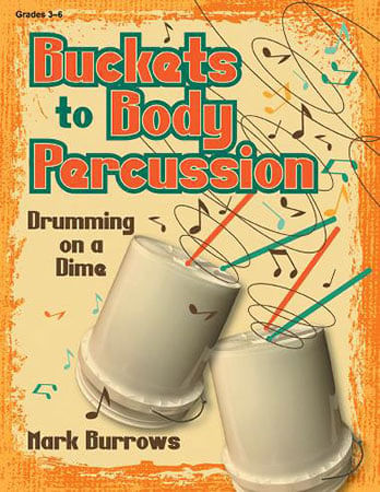 Buckets to Body Percussion Bucket Bands/Flexible Percussion Resources ...