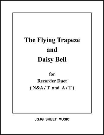 The Flying Trapeze and Daisy Bell (Recorder Duet) | J.W. Pepper