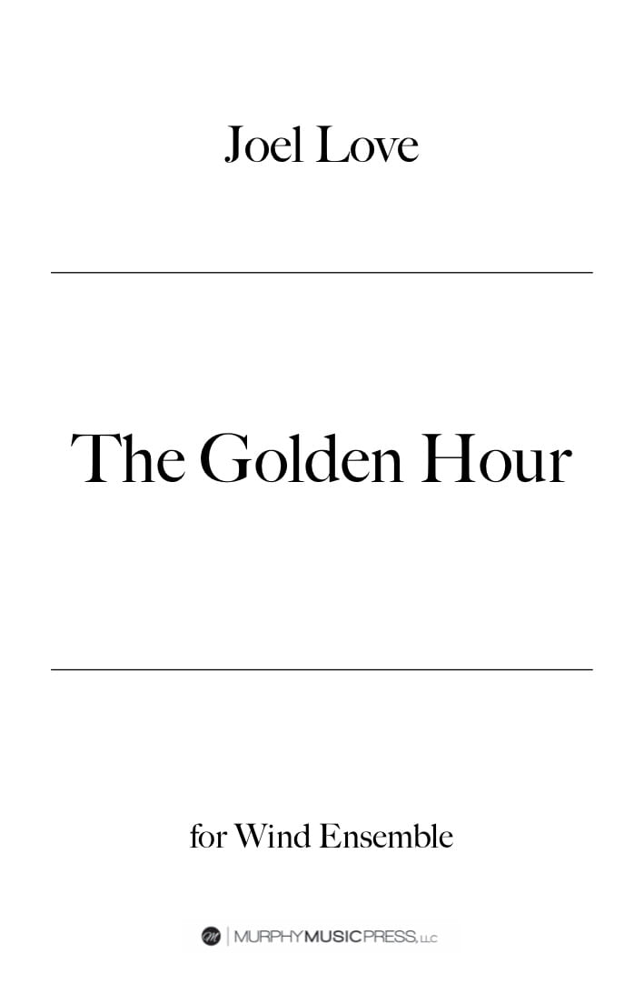 The Golden Hour Concert Band Sheet Music | J.W. Pepper