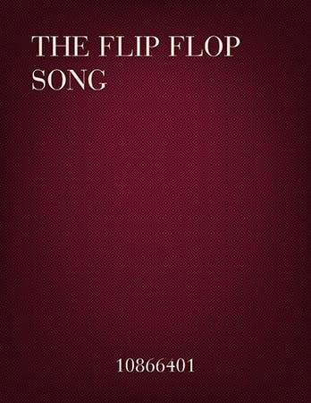 The Flip Flop Song | J.W. Pepper
