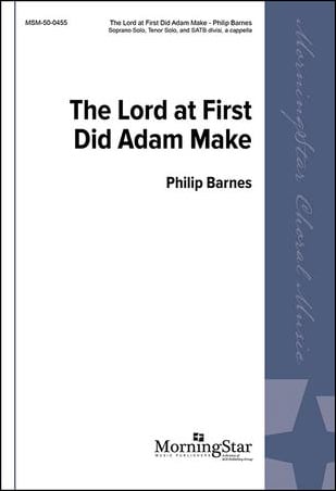 The Lord at First Did Adam Make Choral Sheet Music | J.W. Pepper