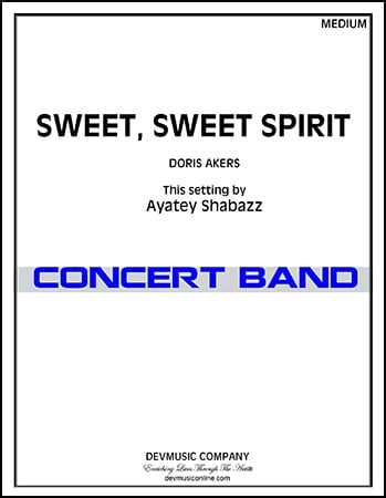 Sweet, Sweet Spirit Concert Band Sheet Music | J.W. Pepper