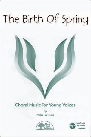 The Birth of Spring Choral Sheet Music | J.W. Pepper