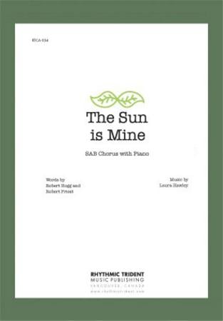 The Sun is Mine Choral Sheet Music | J.W. Pepper