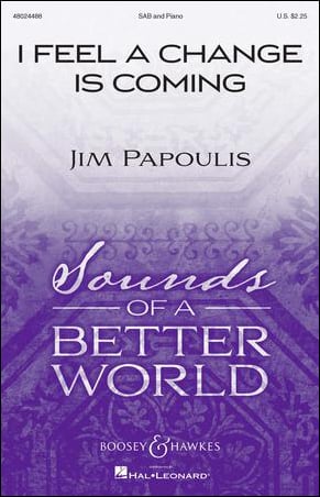 I Feel a Change Is Coming | J.W. Pepper