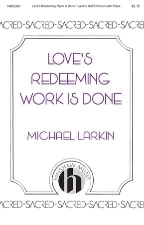 Love's Redeeming Work is Done | J.W. Pepper