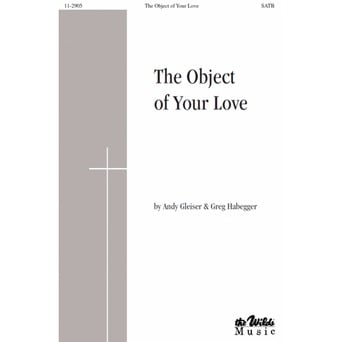 The Object of Your Love | J.W. Pepper