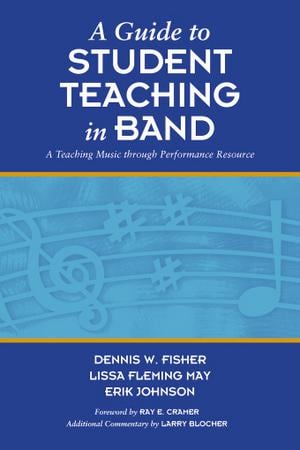 A Guide to Student Teaching in Band | J.W. Pepper