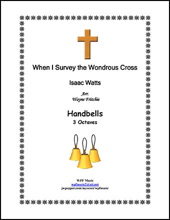When I Survey the Wondrous Cross Handbell Sheet Music | J.W. Pepper