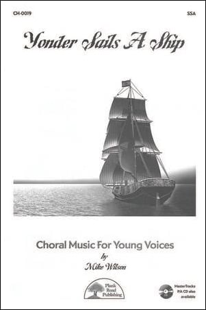 Yonder Sails a Ship Choral Sheet Music | J.W. Pepper