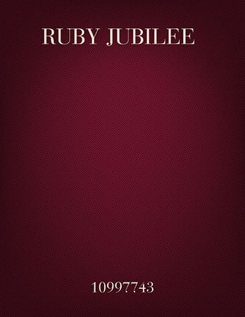 Ruby Jubilee | J.W. Pepper