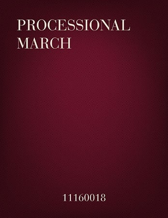 Processional March | J.W. Pepper