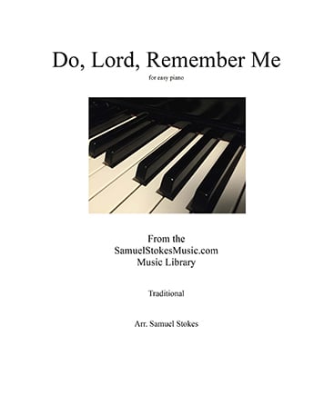 Do, Lord, Remember Me - for easy piano | J.W. Pepper