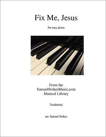 Fix Me, Jesus - for easy piano | J.W. Pepper