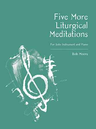 Five More Liturgical Meditations C Instrument with Piano | J.W. Pepper